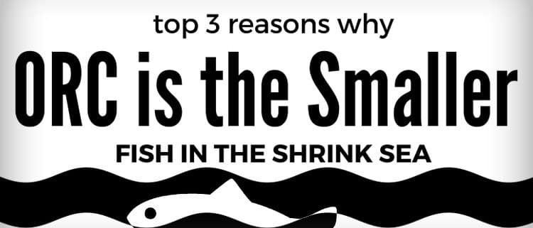 Top 3 Reasons Why ORC may be Smaller Fish in the Shrink Sea - CONTROLTEK